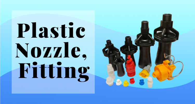 Plastic nozzle & fitting | www.nsnozzle.com